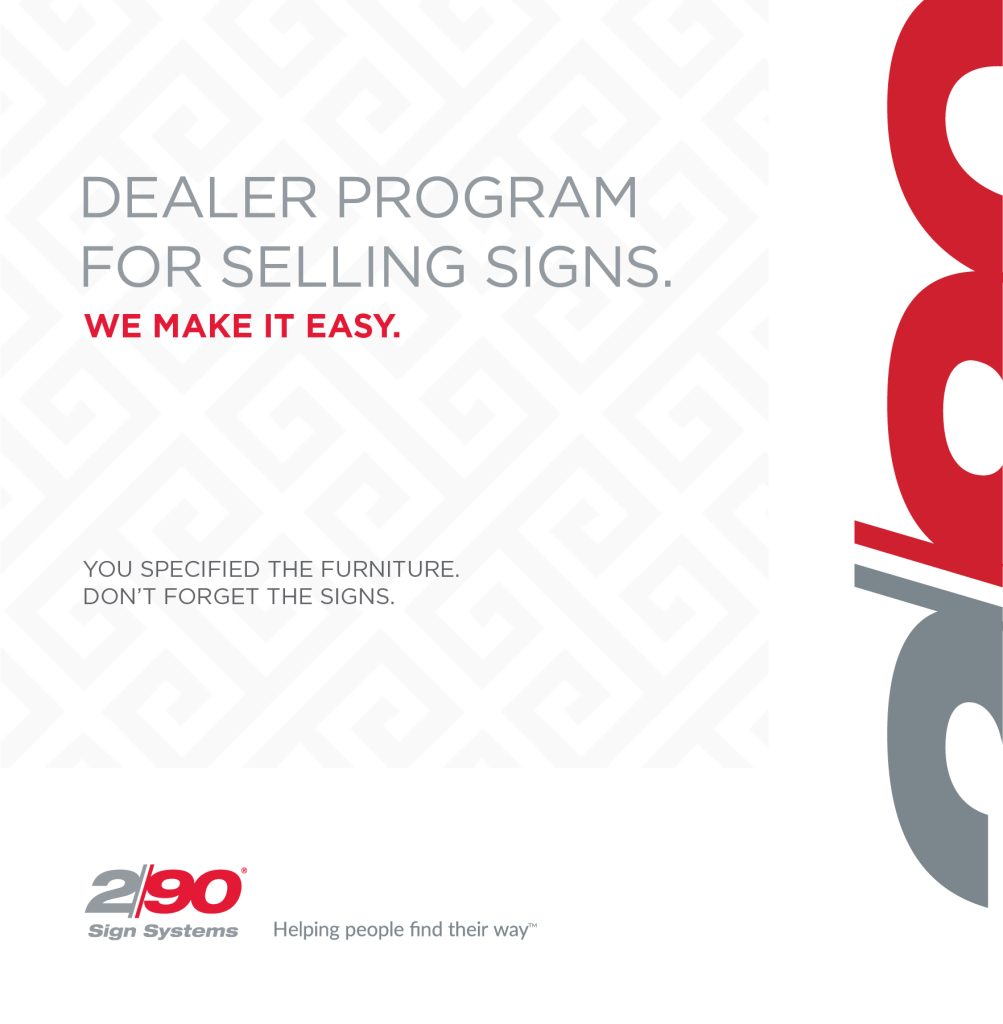 Welcome to 2/90 Sign Systems!Dealer Program - Welcome to 2/90 Sign Systems!