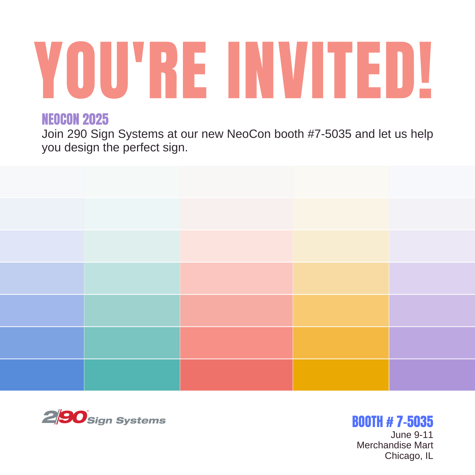 Welcome to 2/90 Sign Systems!NeoCon Booth Invitation (2) - Welcome to 2 ...